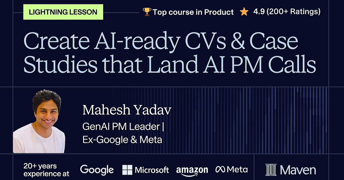 Create AI-Ready CVs & Case Studies That Land AI PM Calls